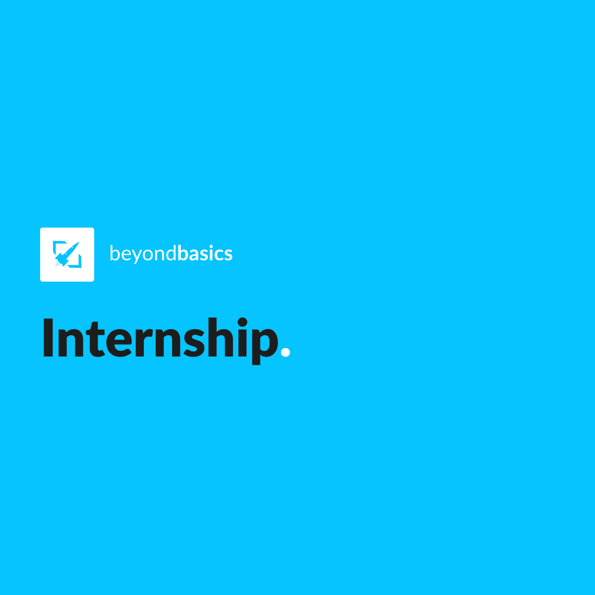 Internship | Beyond Basics