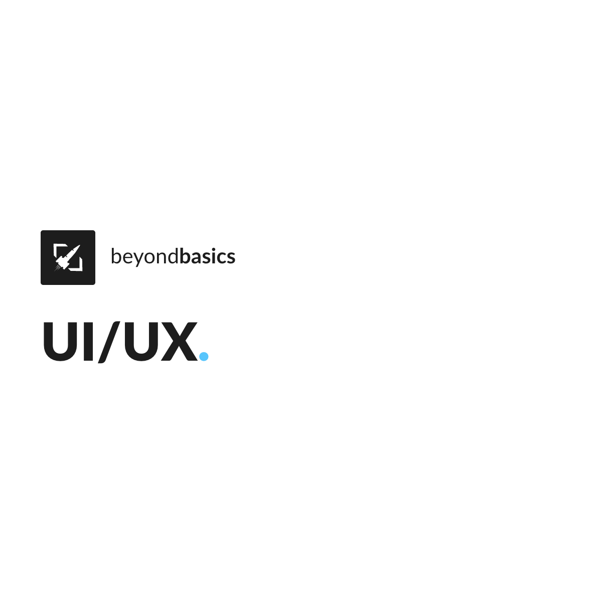 UI/UX Design | Beyond Basics